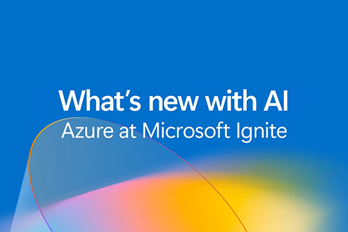 Azure AI Takeaways from Microsoft Ignite Keynote - | Microsoft Azure ...